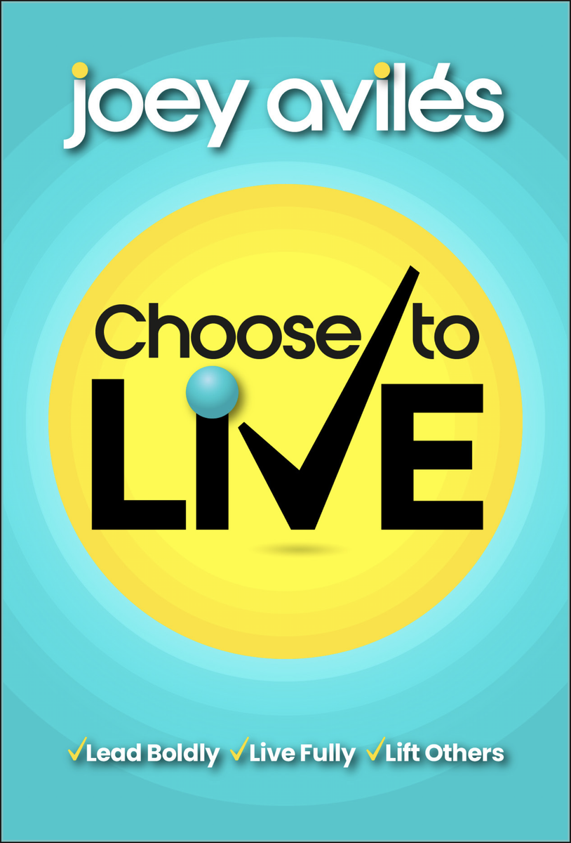 Choose to Live: Lead Boldly, Live Fully, Lift Others – The Bookmark ...