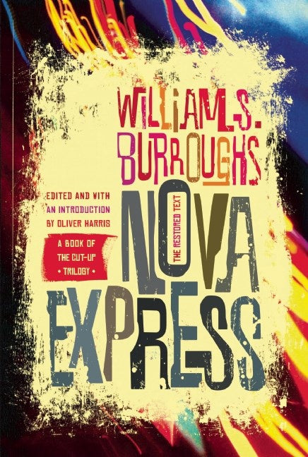 Nova Express: The Restored Text – The Bookmark Books & Gifts