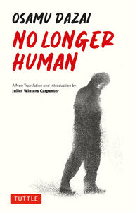 No Longer Human: A New Translation – The Bookmark Books & Gifts