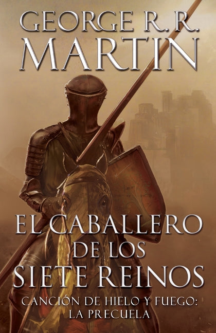 El Caballero de Los Siete Reinos / Knight of the Seven Kingdoms – The ...